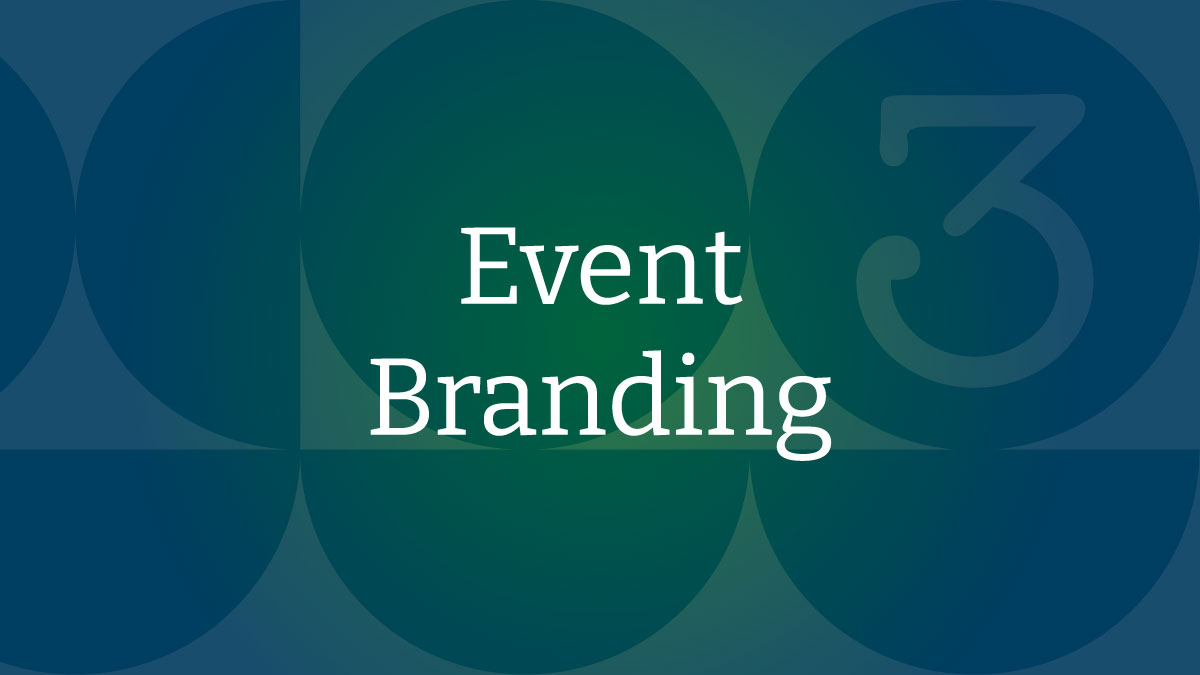 Event Branding & Design | Creative. Consistent. Memorable.